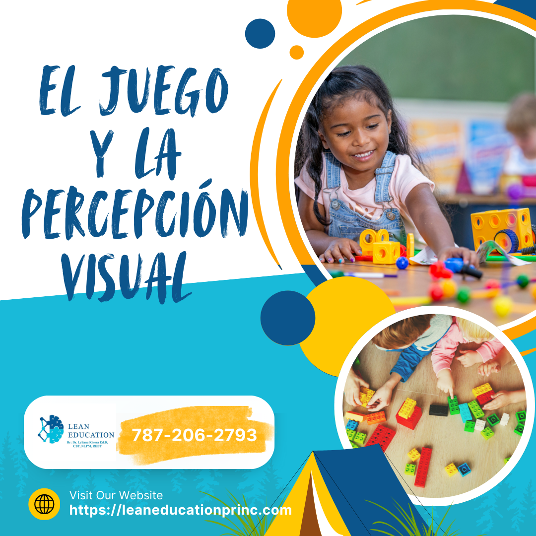 El juego y la Percepción Visual – LEAN EDUCATION PR